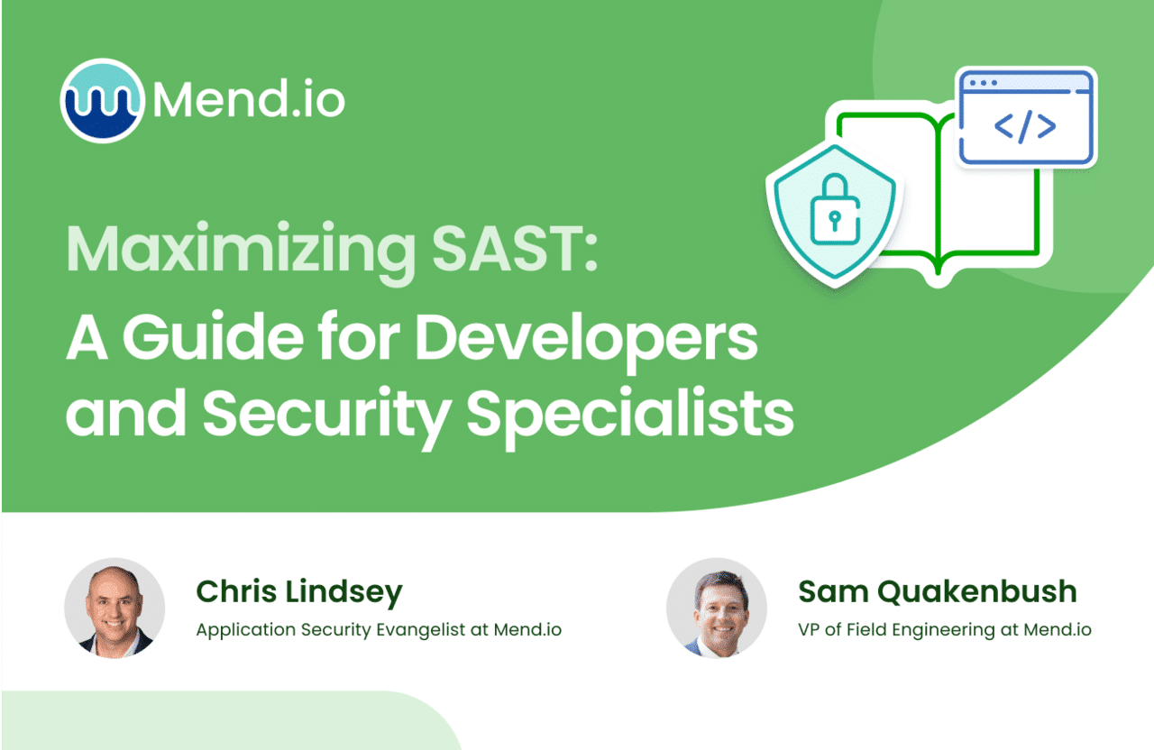 Maximizing SAST: A Guide for Developers and Security Specialists