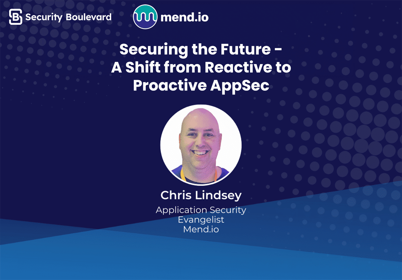 Securing the Future - A Shift from Reactive to Proactive AppSec